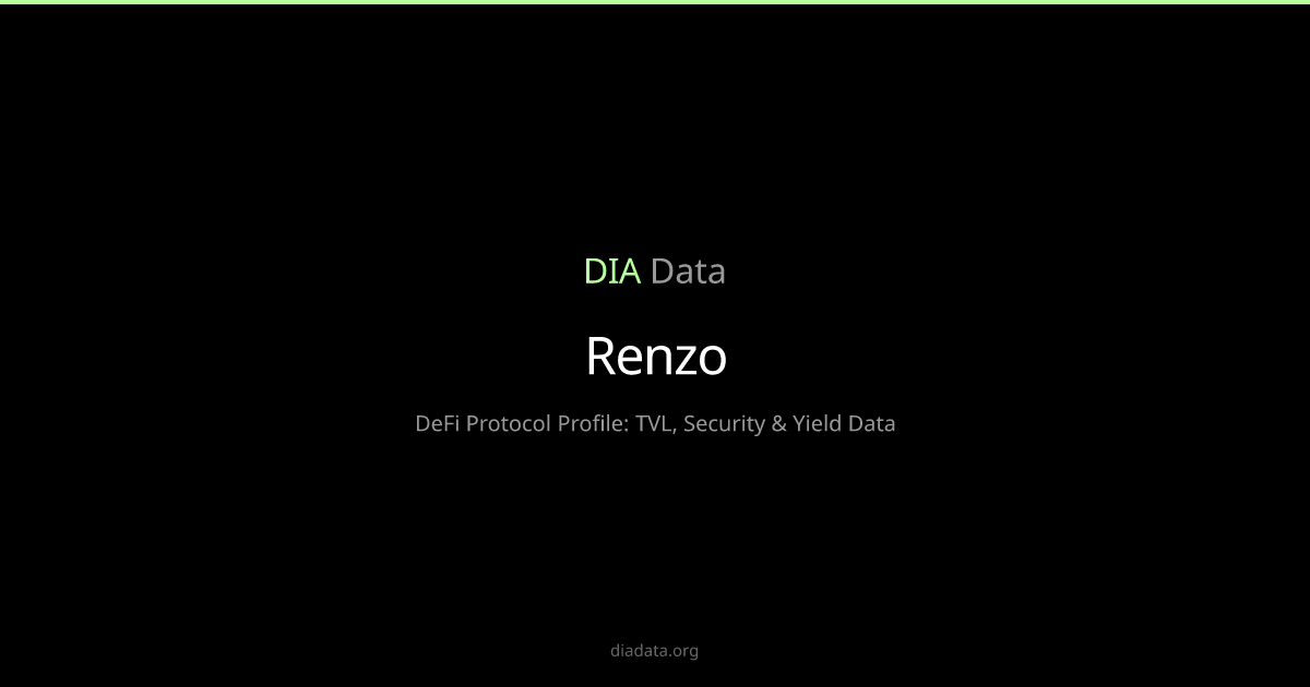 Renzo — DeFi Protocol Profile | TVL, Security & Yield Data | DIA Data